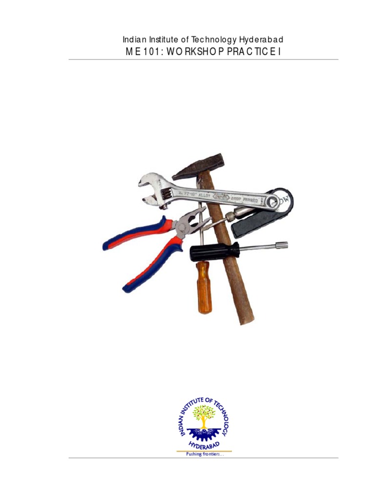 ME101 WorkshopPracticeI Manual PDF | Download Free PDF | Welding | Construction