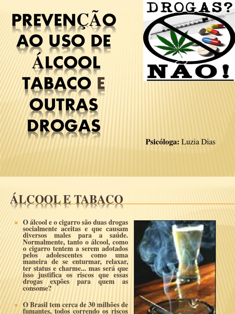 PREVENÇÃO AO USO ÁLCOOL TABACO E OUTRAS DROGAS