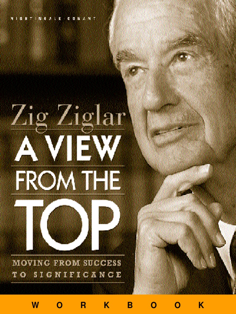 Zig Ziglar - A View From The Top PDF | PDF | Forgiveness | Motivation
