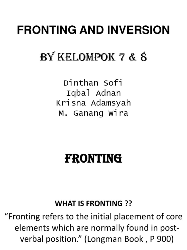 Kel 15 Fronting and Inversion | PDF | Clause | Subject (Grammar)