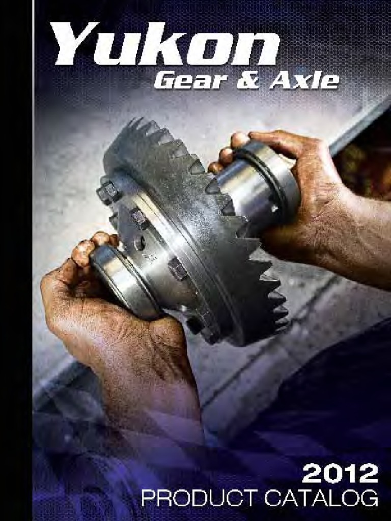 Yukon Gear 2012 Catalog PDF | PDF | Axle | Gear