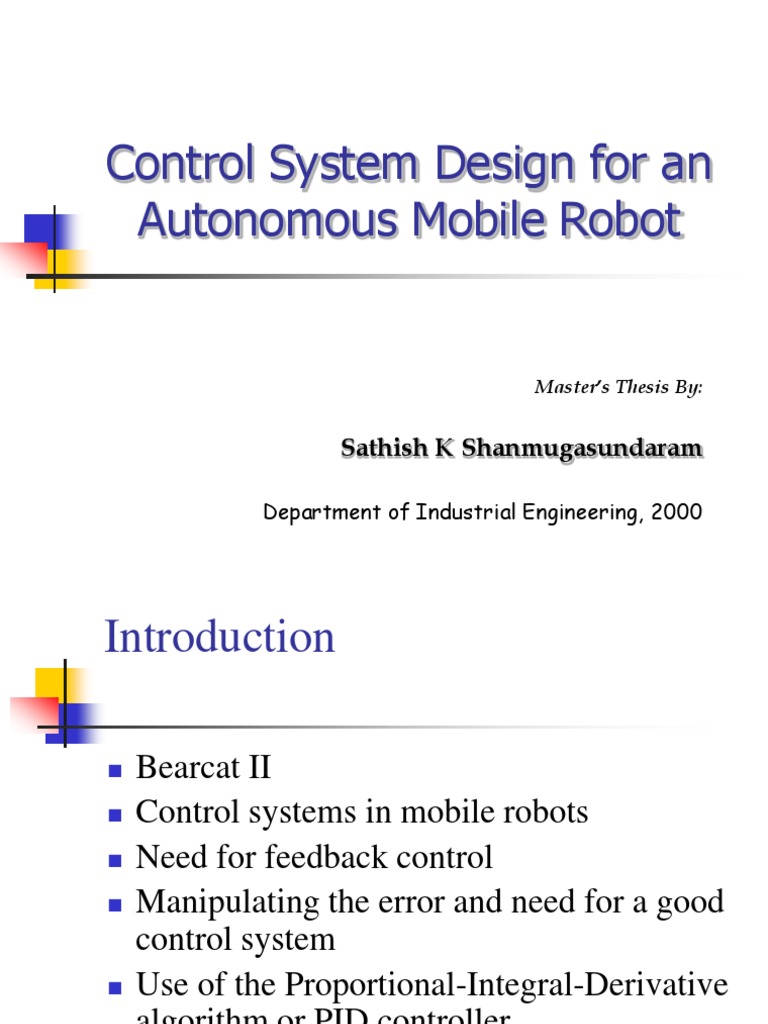 Control System Design For An Autonomous Mobile Robot: Sathish K ...