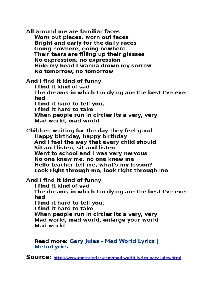 Source:: Gary Jules - Mad World Lyrics - Metrolyrics | PDF