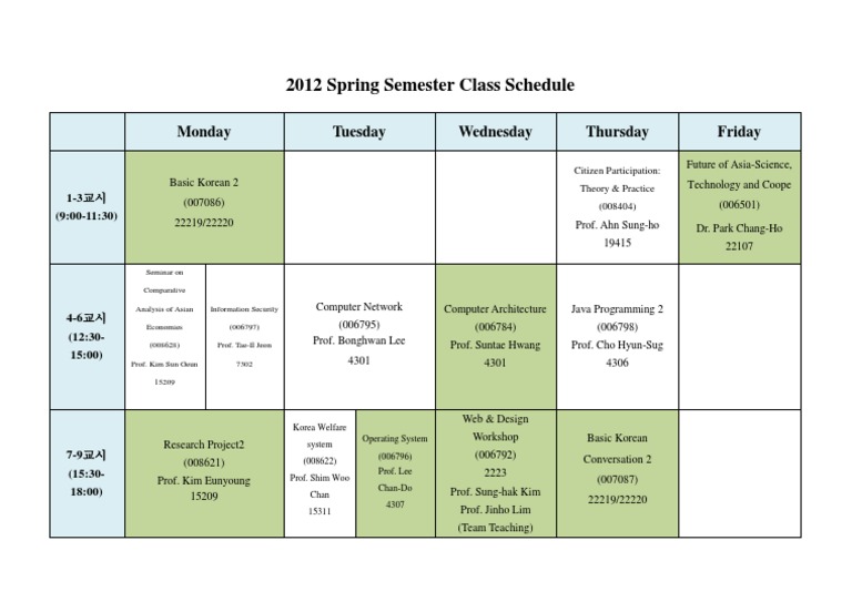2012 Spring Semester Class Schedule: Monday Tuesday Wednesday Thursday ...