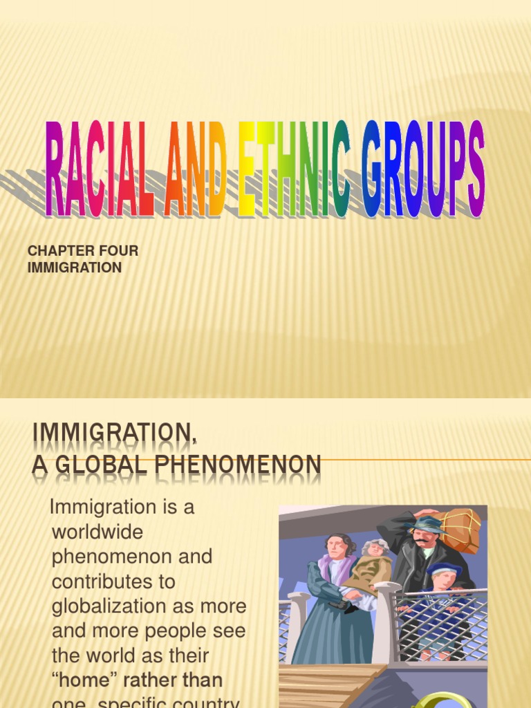 Racial and Ethnic Groups Chapters 4,7,8 | PDF | Immigration ...