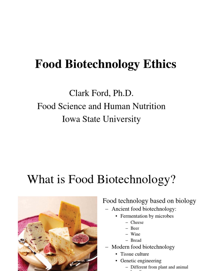 Food Biotechnology Ethics | PDF | Genetically Modified Food | Genetic ...