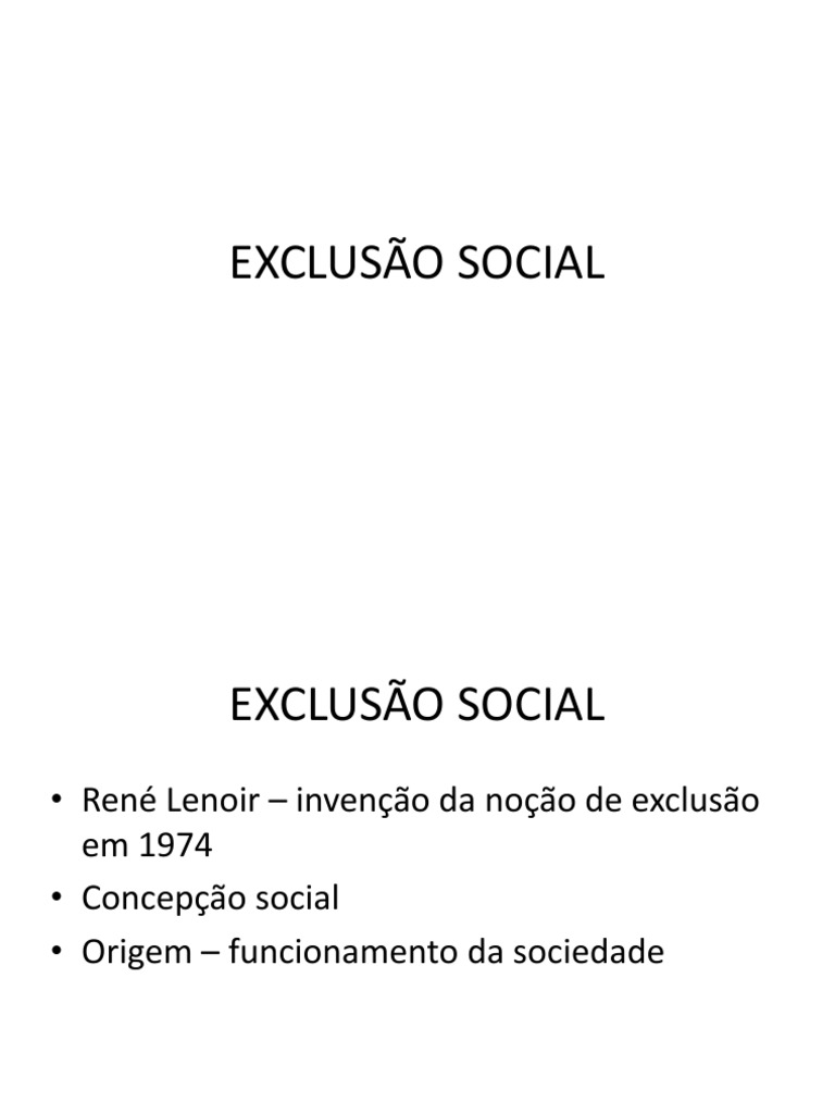 Aula 7 - Exclusão Social | PDF | Exclusão social | Sociologia