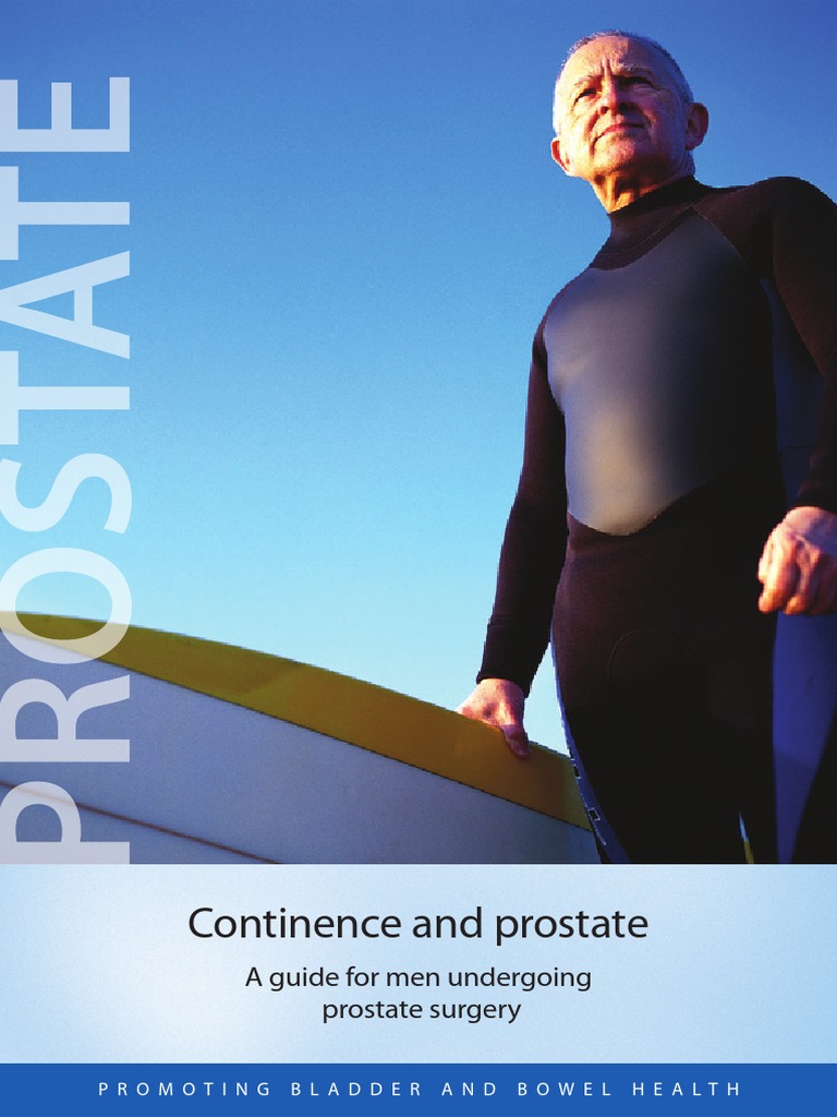 Continence and Prostate: A Guide For Men Undergoing Prostate Surgery ...