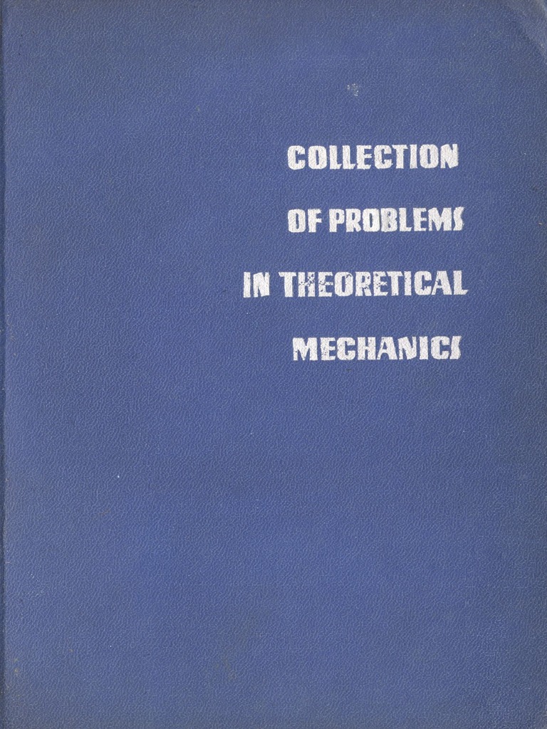 Meshchersky Collection of Problems in Theoretical Mechanics | PDF ...