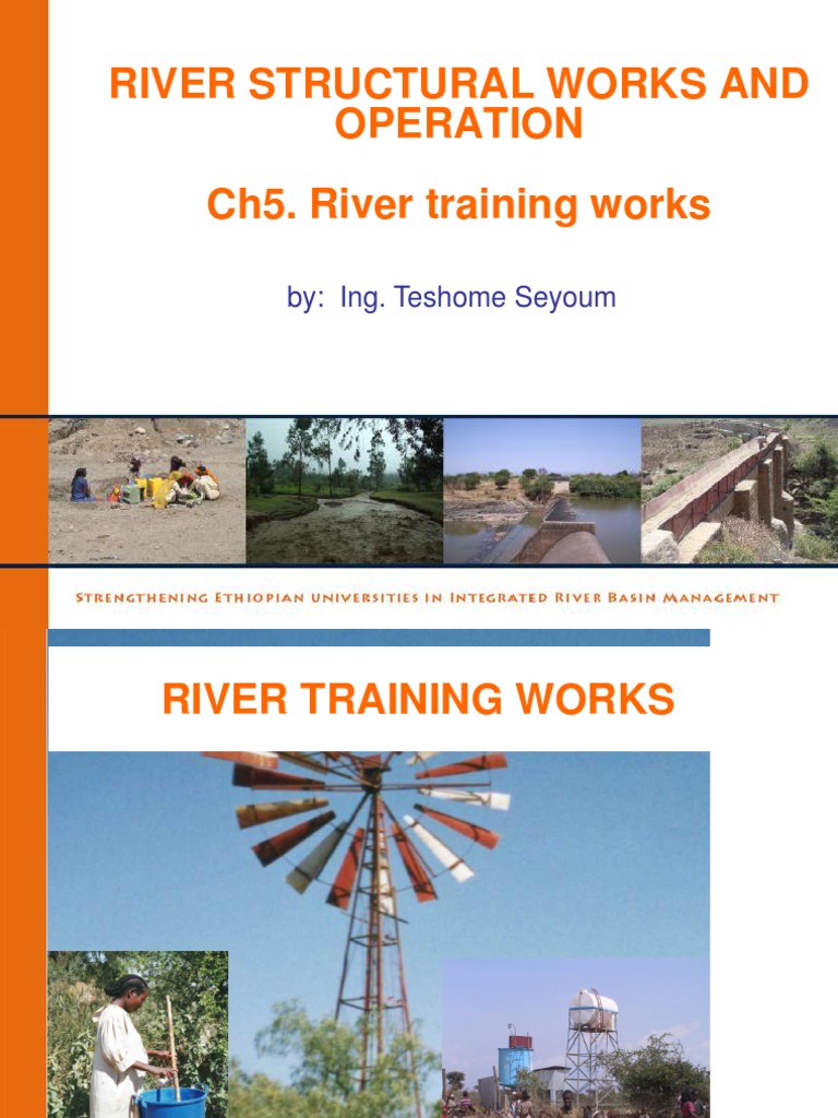 Guiding River Flows: An Overview of River Training Works and Design ...