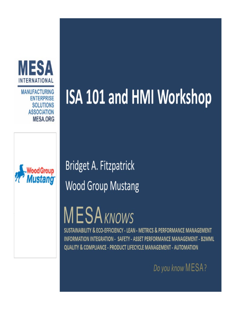 ISA 101 and HMI Workshop ISA 101 and HMI Workshop: Mesa Mesa