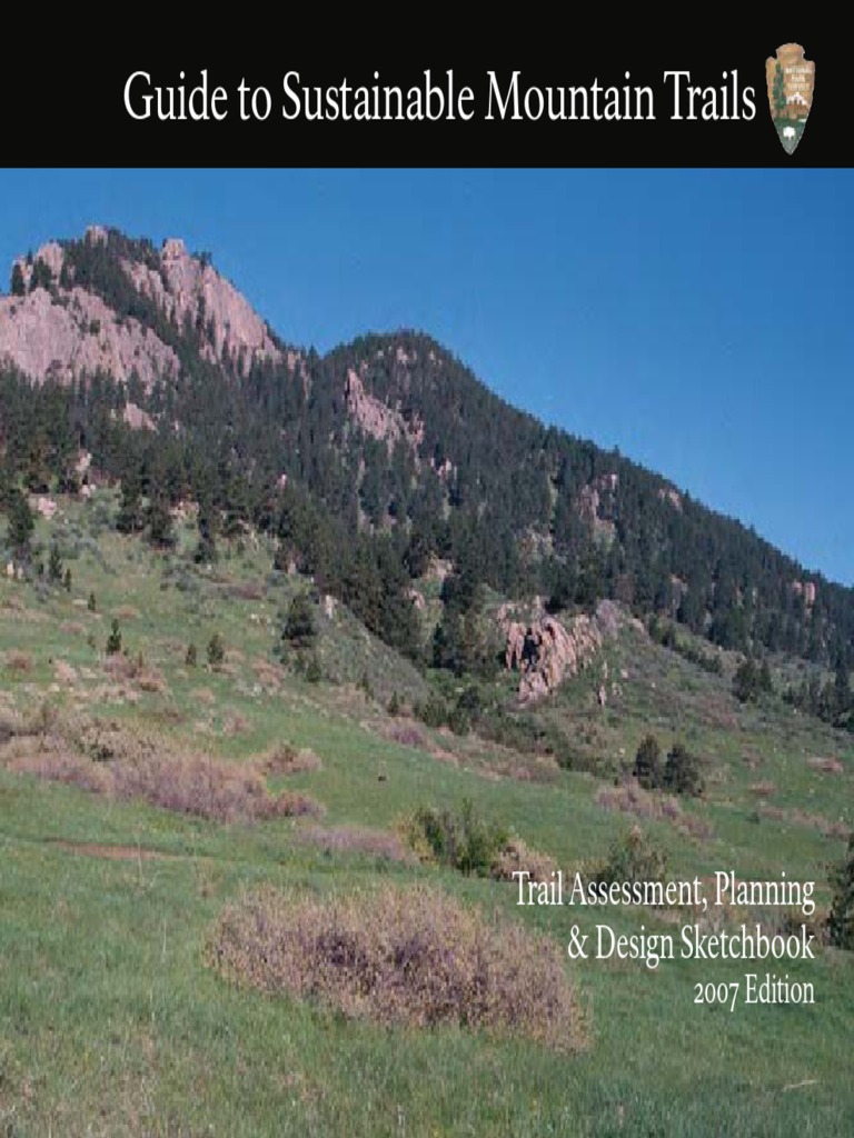 Guide To Sustainable Mountain Trails: Trail Assessment, Planning ...