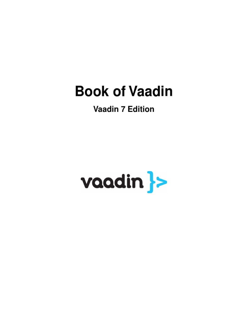 Book of Vaadin PDF | PDF | Eclipse (Software) | Integrated Development ... Book of Vaadin PDF | PDF | Eclipse (Software) | Integrated Development ...