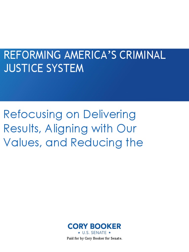 Reforming America S Criminal Justice System Refocusing On Delivering ...