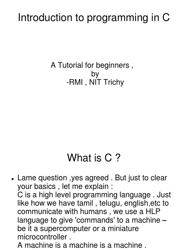 Introduction To Programming in C: A Tutorial For Beginners, by - RMI ...