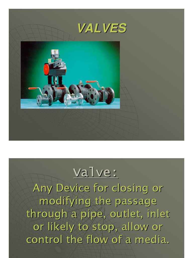 Valve & Type of Vales | PDF | Valve | Pipe (Fluid Conveyance)