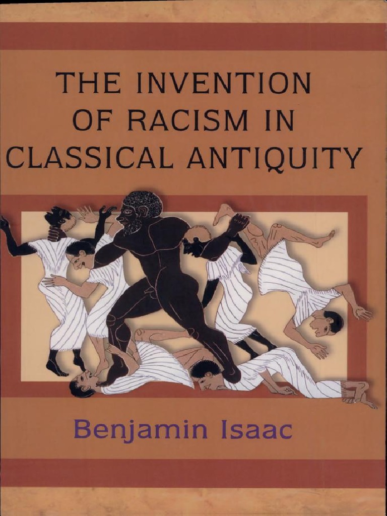 The Invention of Racism in Classical Antiquity PDF | PDF