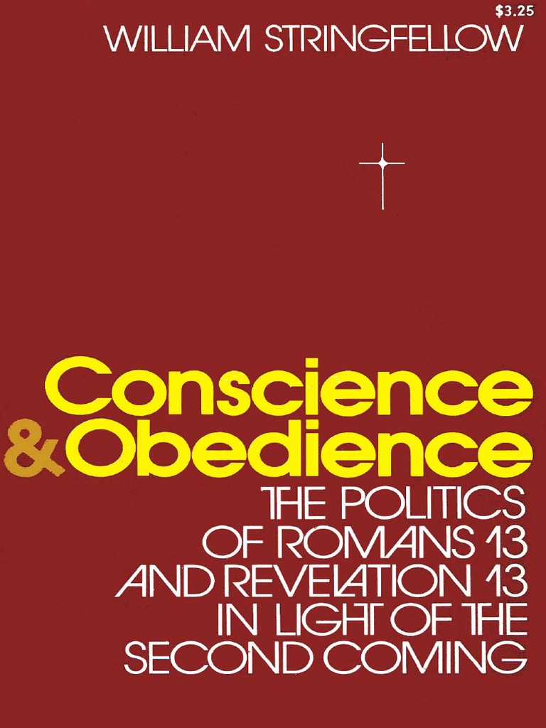 Conscience & Obedience - The Politics of Romans 13 and 3 in Light of ...