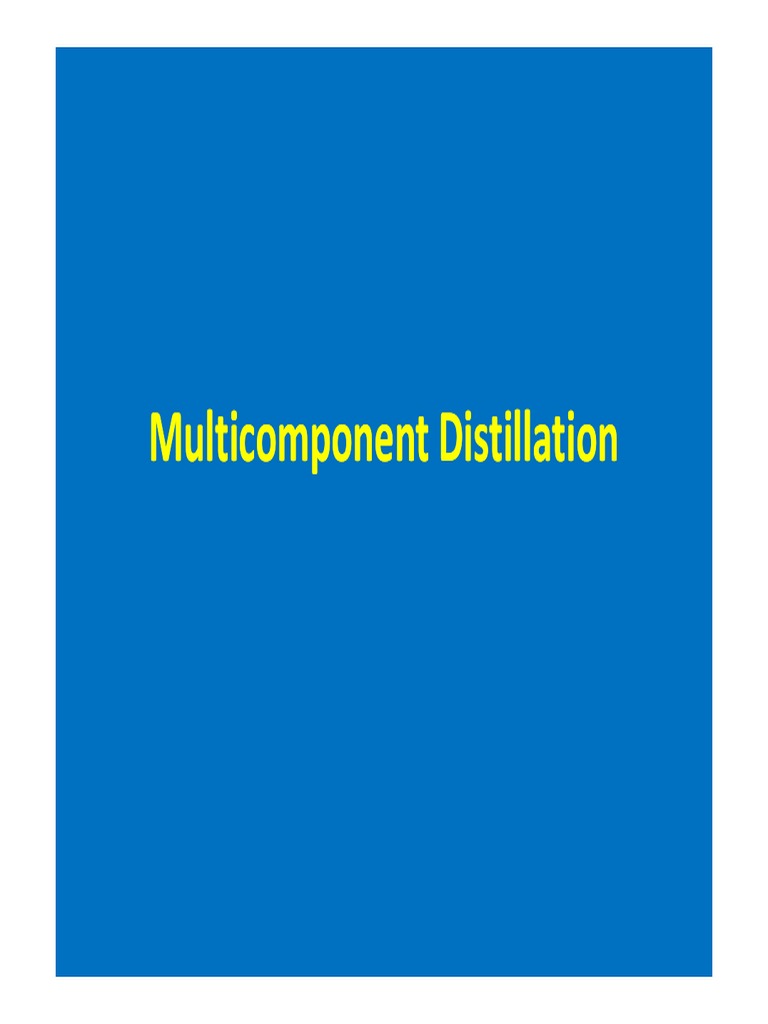 Multicomponent Distillation | PDF | Distillation | Oil Refinery