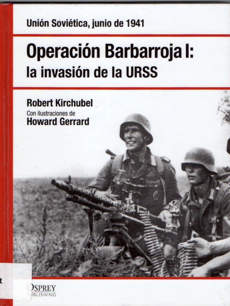 Operación Barbarroja I La Invasión de La URSS - Unión Soviética, Junio ...