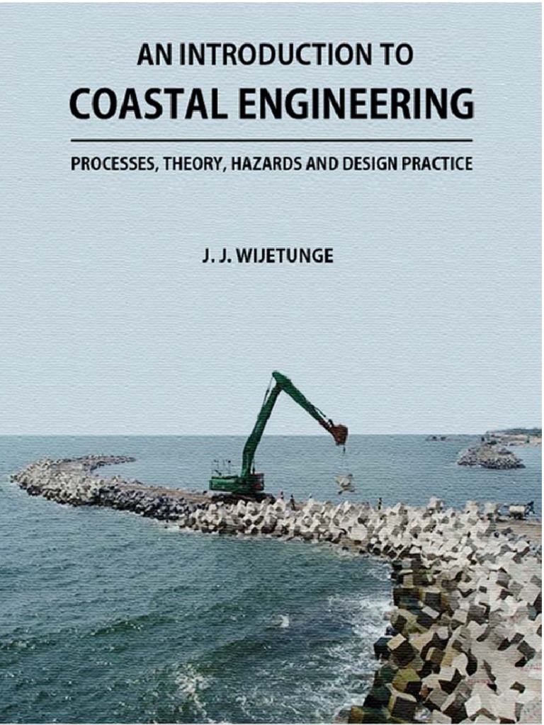 An Introduction To Coastal Engineering By Jj Wijetunge