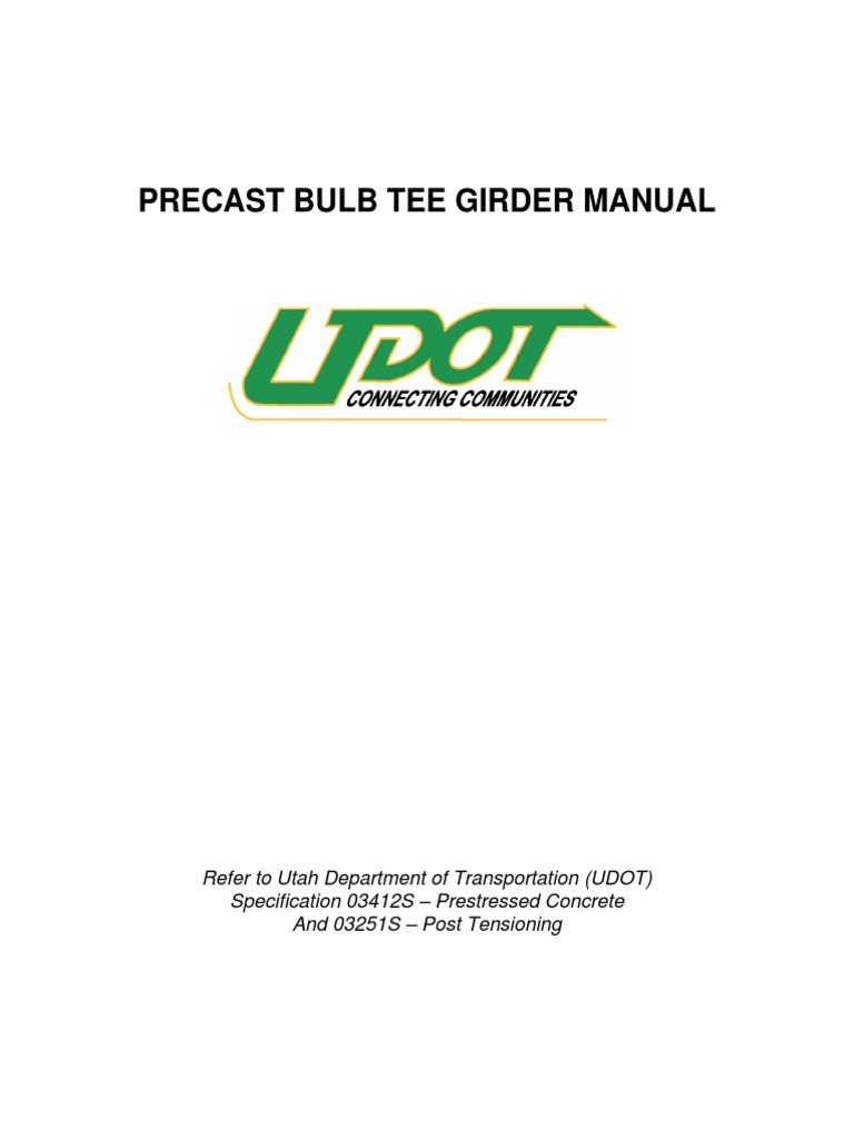 UDOT Precast Bulb Tee Girder Manual | PDF | Prestressed Concrete ...