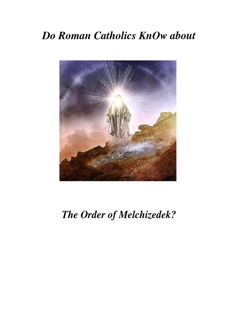 Do Roman Catholics KnOw About The Order of Melchizedek? | PDF | Hebrew ...