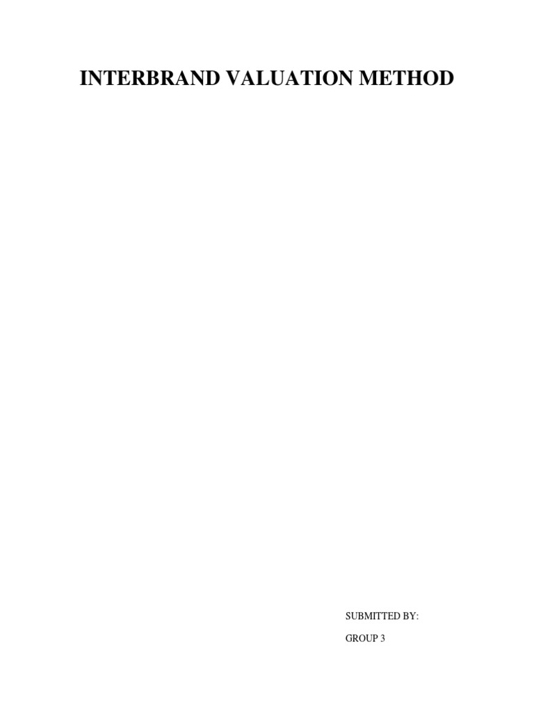 Interbrand Valuation Method: Submitted By: Group 3 | PDF | Profit ...