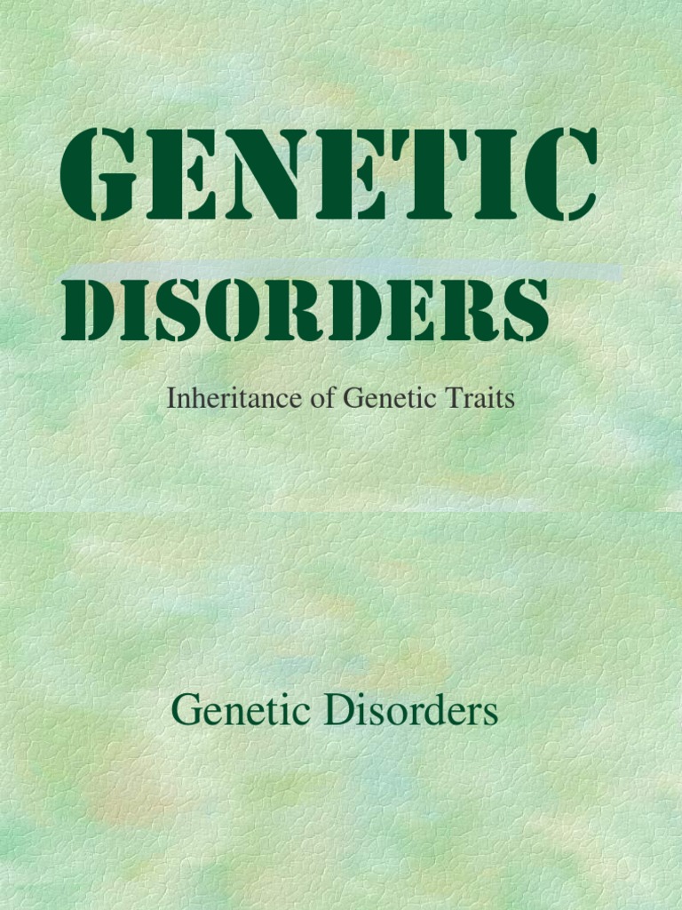 Genetic_Disorders.ppt | Genetic Disorder | Down Syndrome