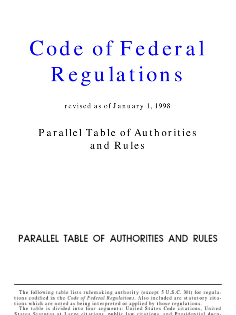 Code of Federal Regulations: Parallel Table of Authorities and Rules ...
