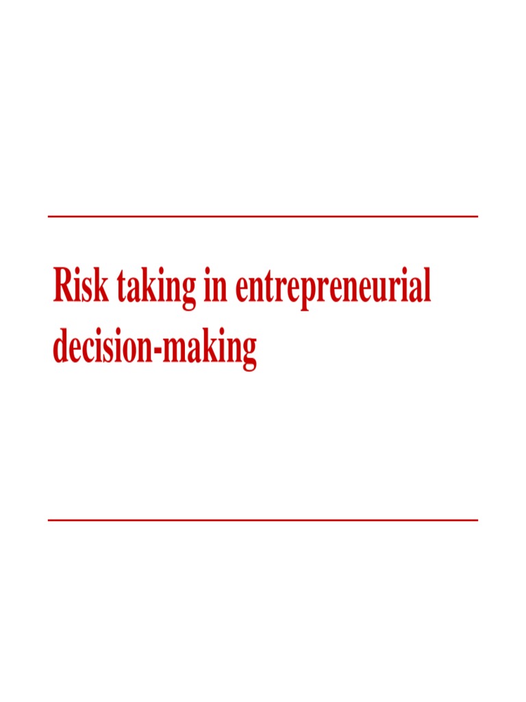 Risk taking.pdf | Risk | Entrepreneurship