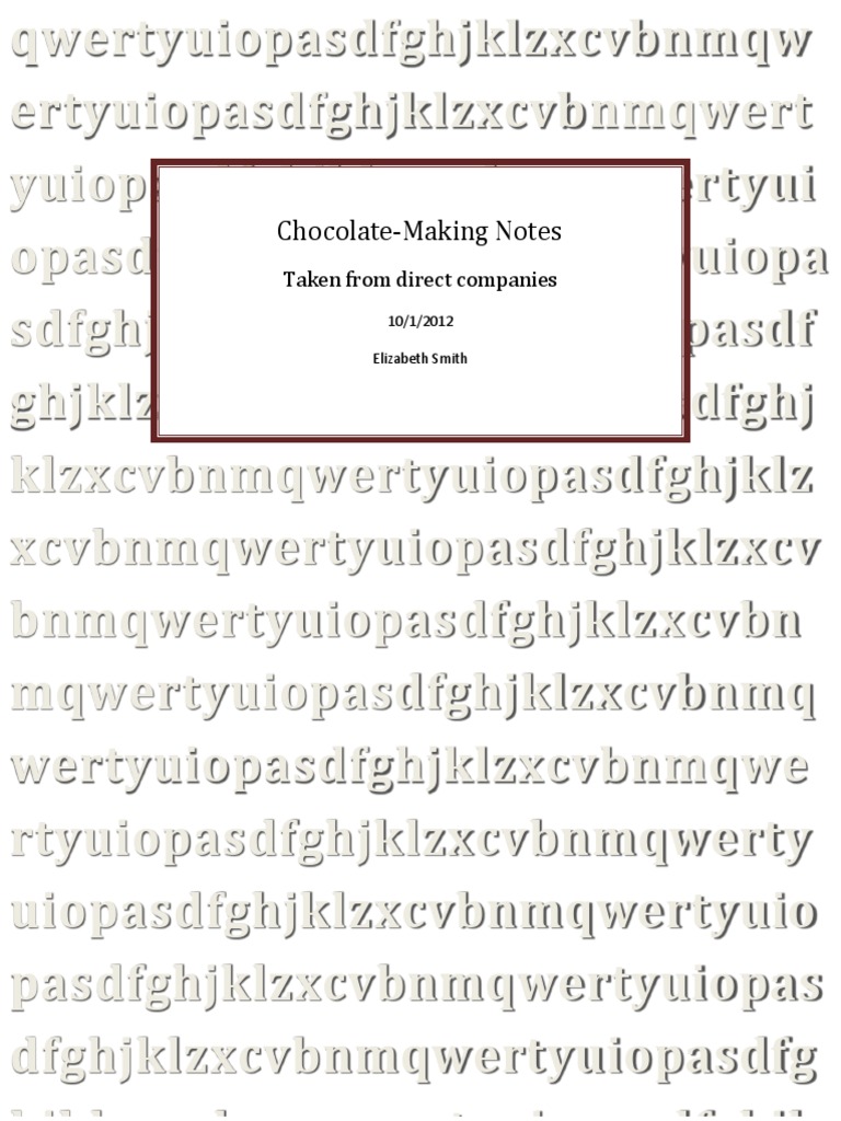 Chocolate Making Notes | PDF | Cocoa Bean | Chocolate