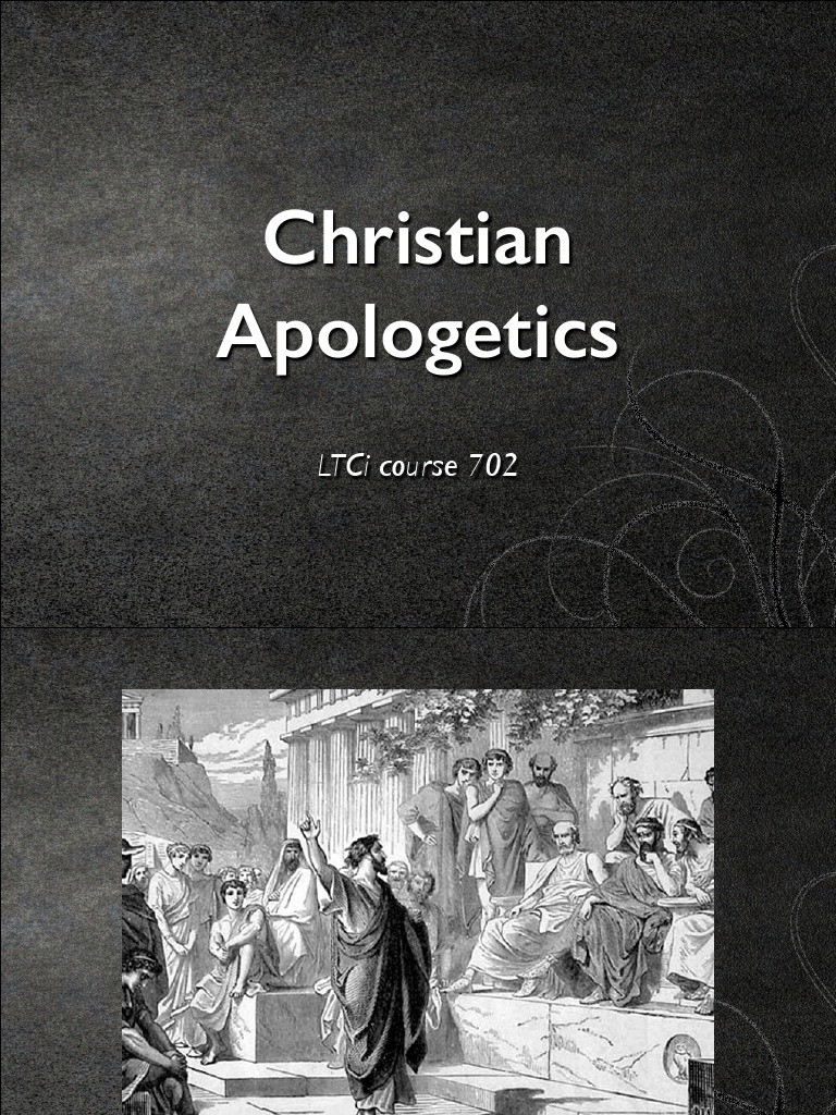 Understanding Christian Apologetics | PDF | Christian Apologetics ...