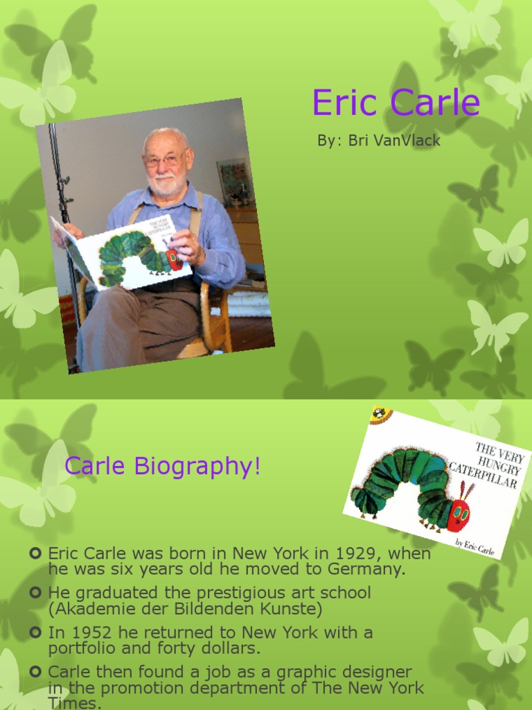 Eric Carle: Life and Career Highlights | PDF | History | Classics
