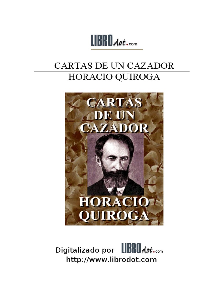 Quiroga, Horacio - Cartas de Un Cazador | PDF | Monedas de los Estados ...