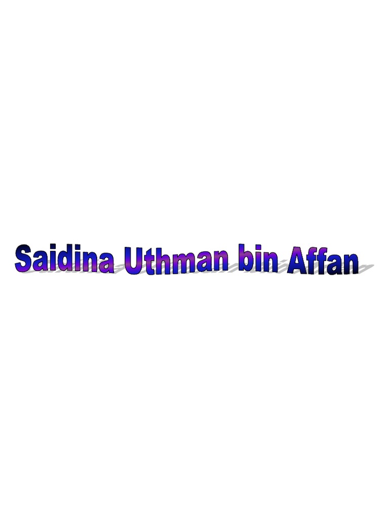 Saidina Uthman Bin Affan | PDF
