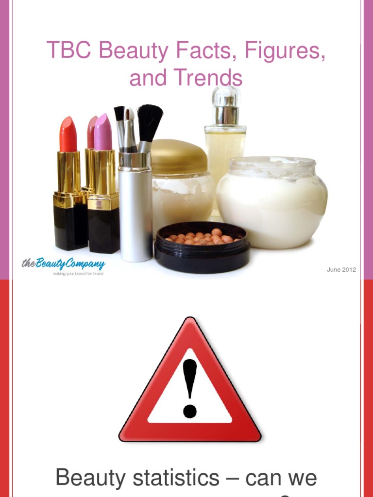 TBC Beauty Facts, Figures, and Trends: June 2012 | PDF | Cosmetics ...