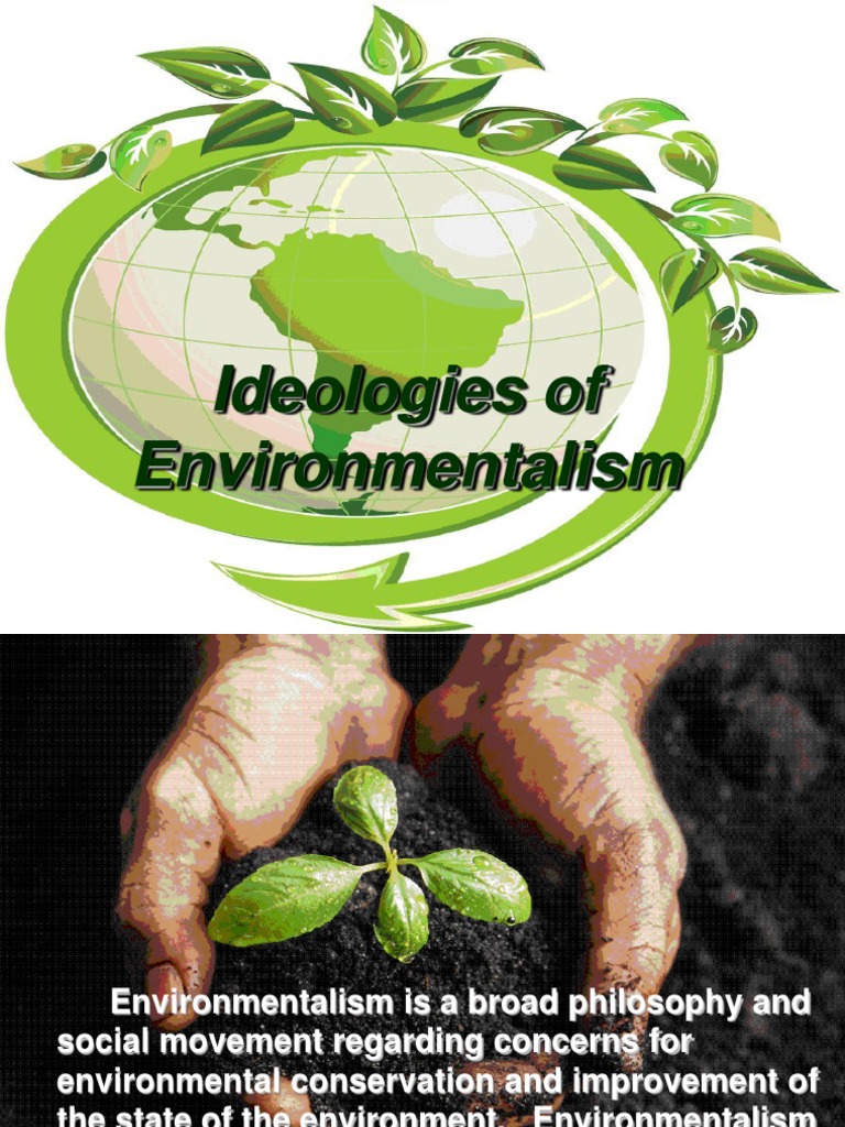 Understanding Environmentalism Ideologies | PDF | Environmentalism ...