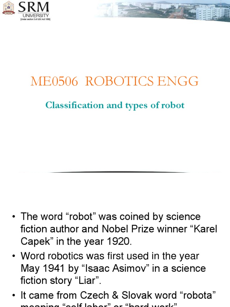 Me0506 Robotics Engg: Classification and Types of Robot | Download Free ...