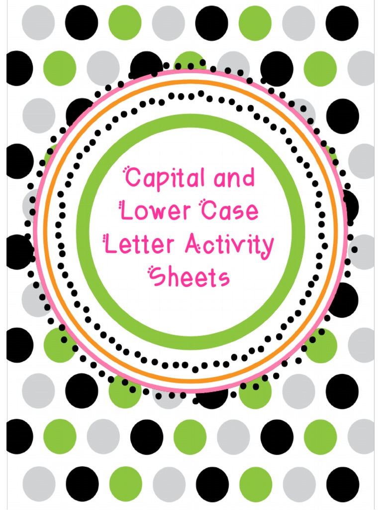 Kindergarten Capital and Lowercase Letter Activity Sheets | PDF ...