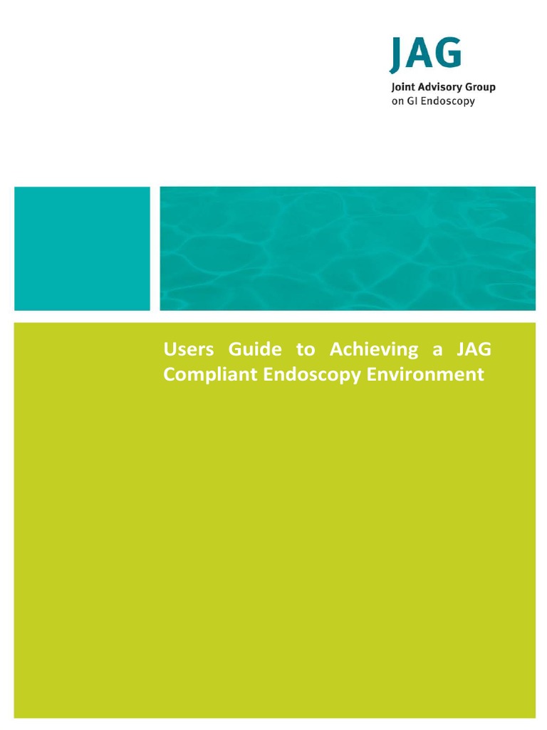 Endoscopy Unit Resources - Users Guide To Achieving A JAG Compliant ...