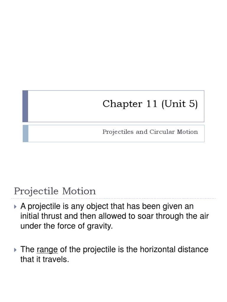 Chapter 11 - Projectiles and Circular Motion | PDF | Acceleration | Trajectory