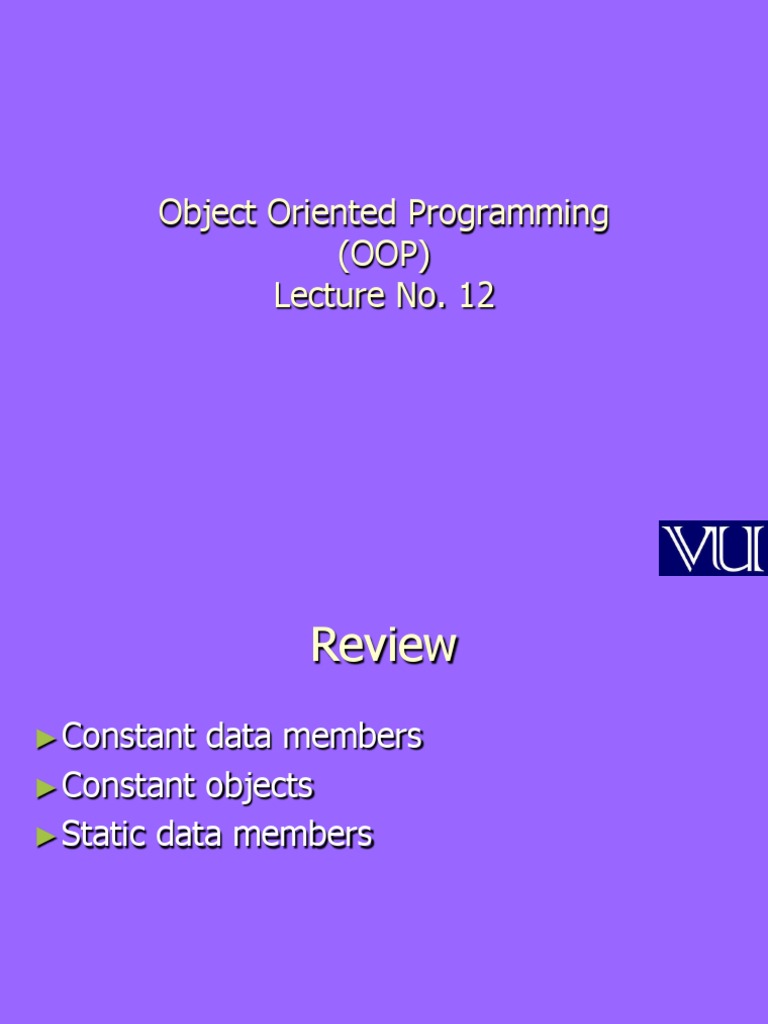 Object Oriented Programming (OOP) - CS304 Power Point Slides Lecture 12 | PDF | Method (Computer ...