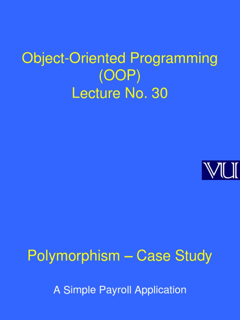 Object Oriented Programming Oop Cs304 Power Point Slides Lecture 30