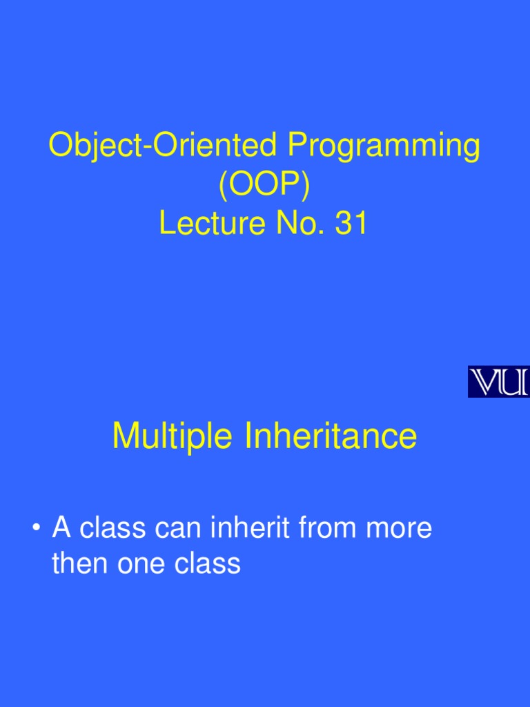 Object Oriented Programming (OOP) - CS304 Power Point Slides Lecture 31 | PDF | Inheritance ...