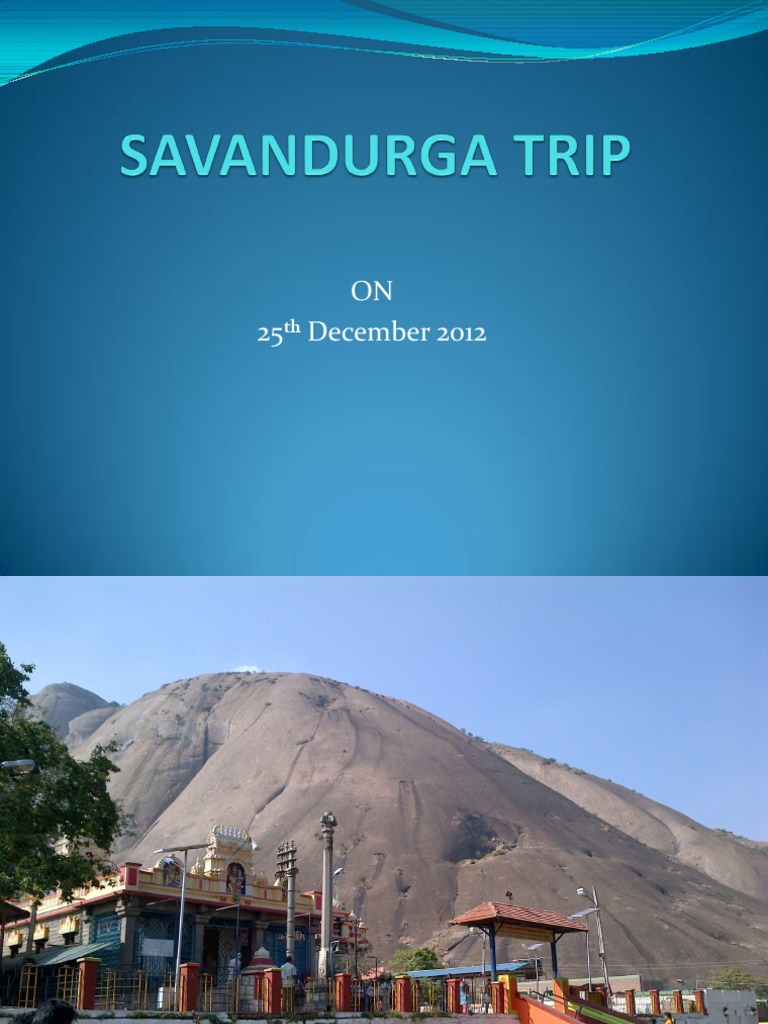 Savandurga Trip | PDF | Nature