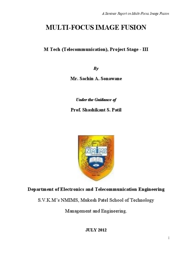 Multi-Focus Image Fusion: M Tech (Telecommunication), Project Stage ...