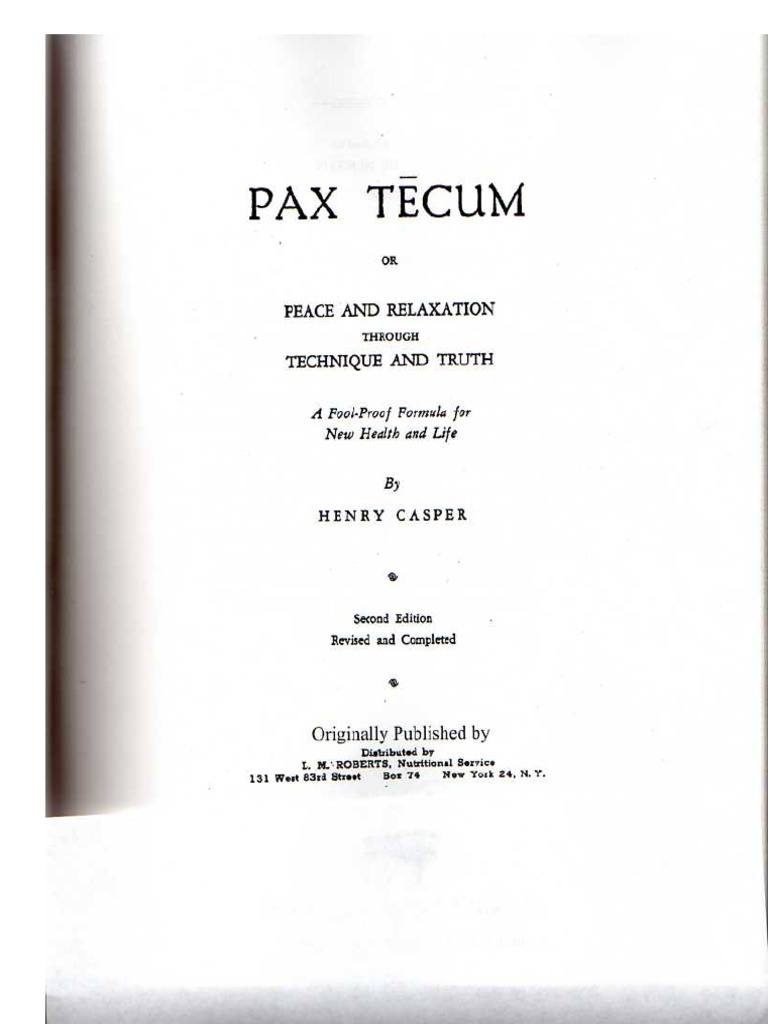 Henry Casper - Pax Tecum or Peace and Relaxation Through Technique and ...