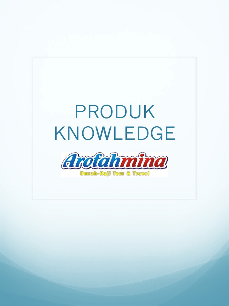 Produk Knowledge Arofahmina | PDF | Karier & Perkembangan | Bisnis