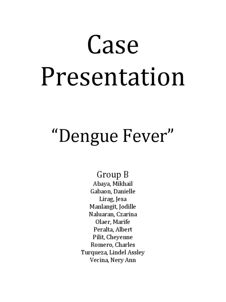 Case Presentation Dengue | PDF | Bleeding | Fever